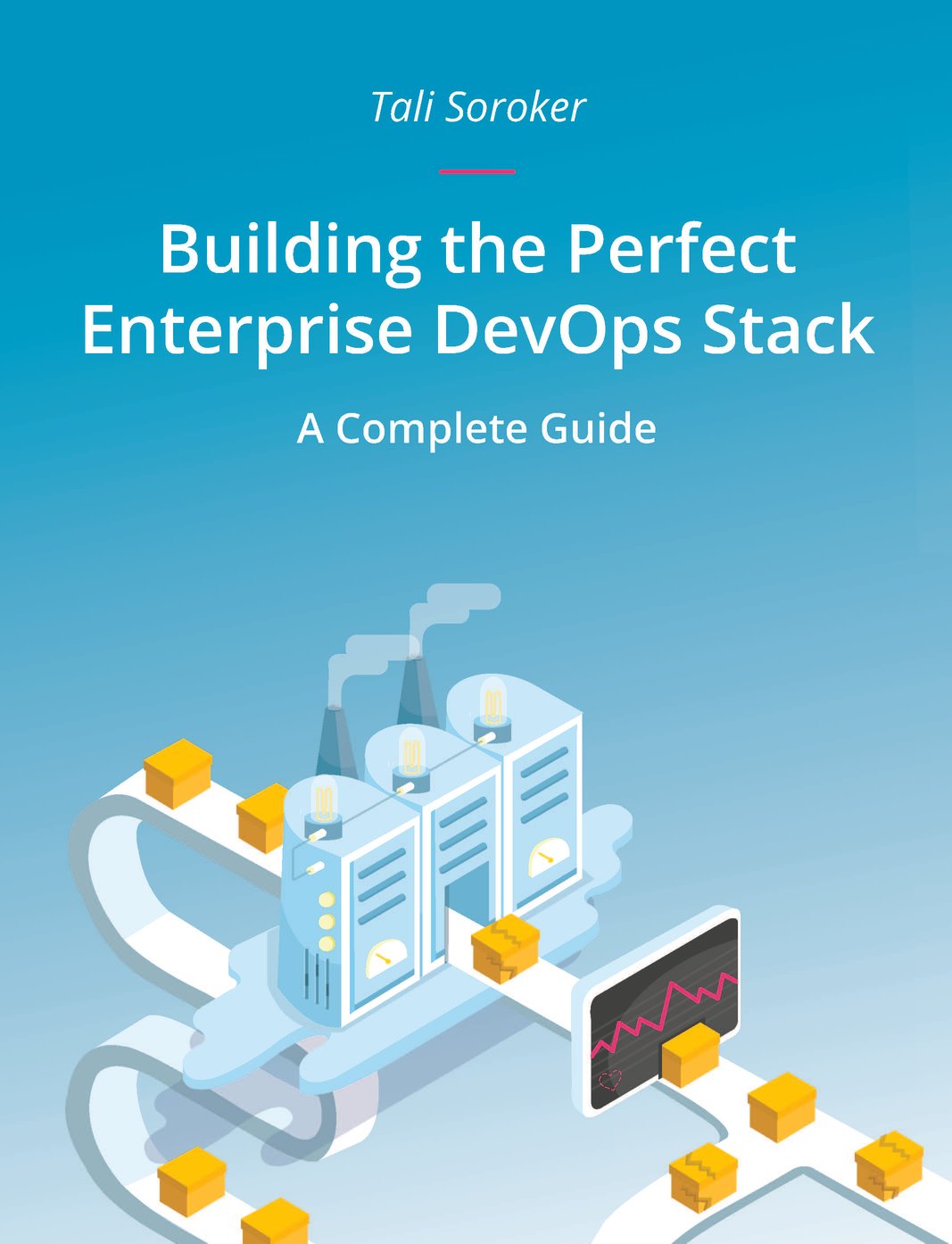Building the Perfect Enterprise DevOps Stack: A Complete Guide